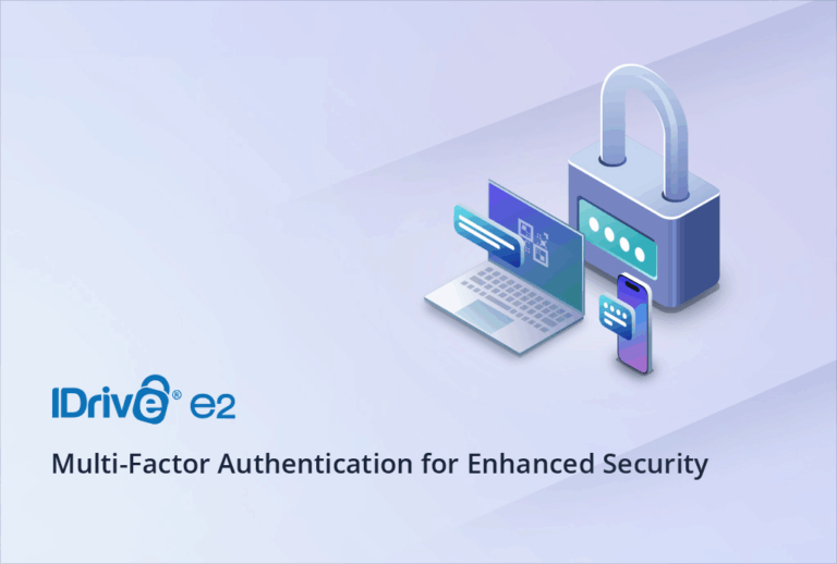 IDrive® e2 Introduces Multi-Factor Authentication (MFA) with Delete ...